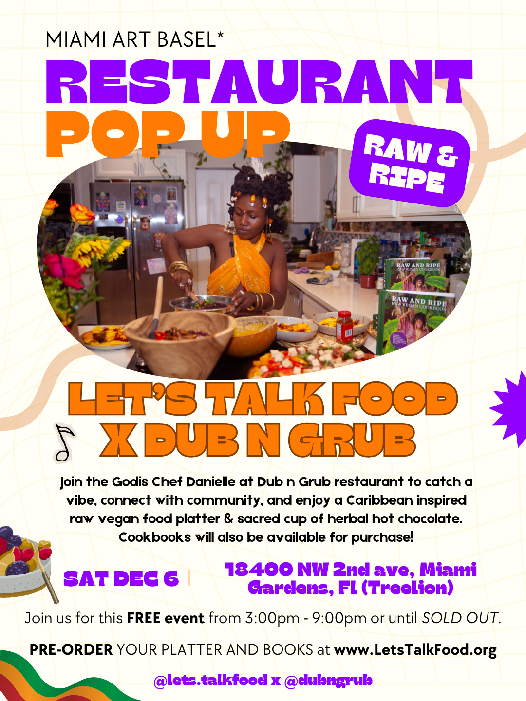 Miami Art Basel RAW AND RIPE Restaurant Pop Up x Dub n Grub (12.06.25 ...